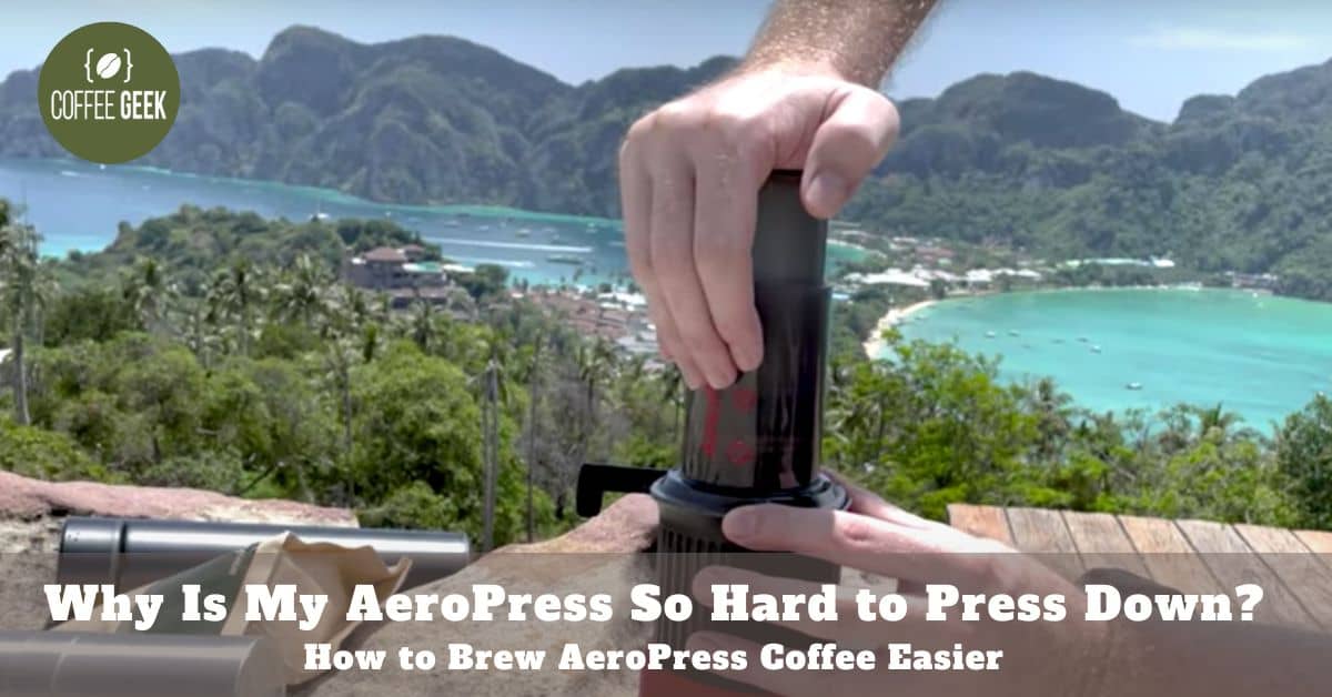 Why Is My AeroPress SO Hard to Press Down? How to Brew AeroPress Coffee ...