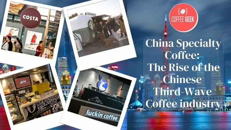 China Specialty Coffee: The Rise of the Chinese Third-Wave Coffee industry