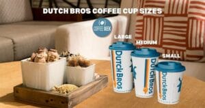 Dutch Bros Cup Sizes: Unveiling the Ultimate Coffee Adventure!