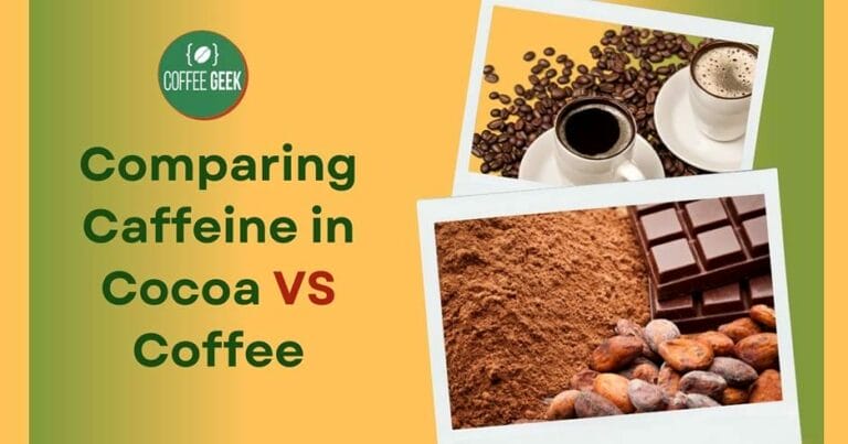 Caffeine in Cocoa vs Coffee: Delicious Chocolate and Coffee Debate
